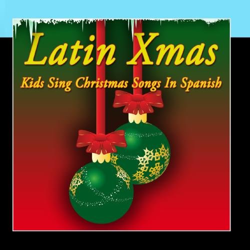 Amazon.com: Latin Xmas - Kids Sing Christmas Songs In Spanish: CDs & Vinyl