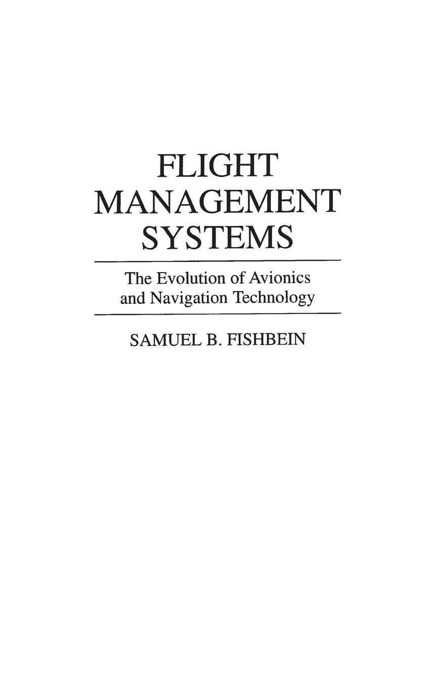 Flight Management Systems: The Evolution of Avionics and Navigation ...