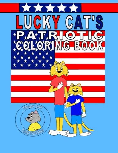 Amazon.com: Lucky Cat's Patriotic Coloring Book: 9781533242235: Frady ...