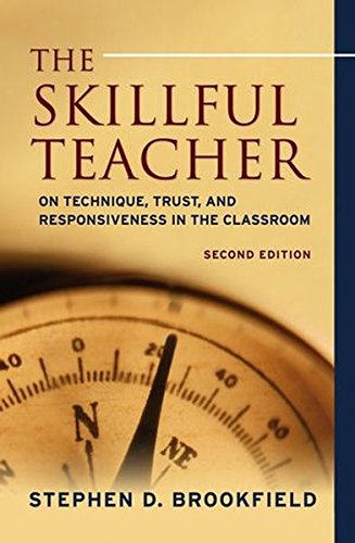 The Skillful Teacher: On Technique, Trust, and Responsiveness in the ...