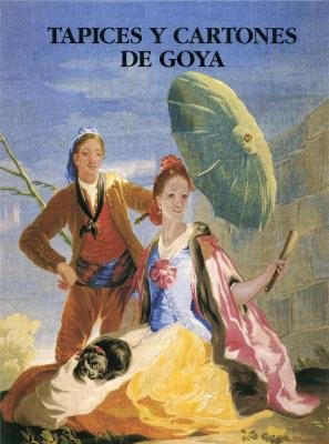 Tapices y cartones de Goya (Spanish Edition): Goya, Francisco ...