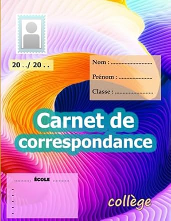 Amazon.fr - Carnet de correspondance collège: l'outil efficace pour la ...
