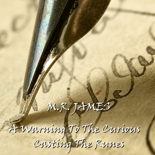 Amazon.com: M. R. James: 'A Warning to the Curious' and 'Casting the Runes' (Audible Audio ...