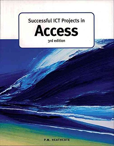 Successful ICT Projects In Access (3rd Edition) (GCE ICT): Amazon.co.uk ...