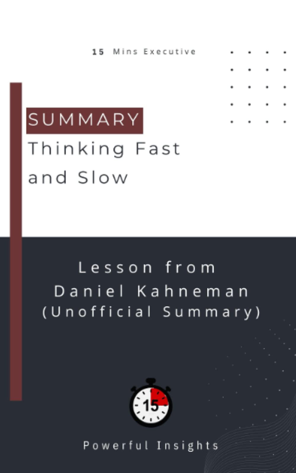 Buy SUMMARY: Thinking Fast and Slow (UNOFFICIAL SUMMARY: Lesson from ...