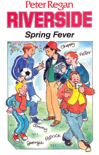 Amazon.com: Spring Fever (Riverside): 9781901737561: Regan, Peter: Books
