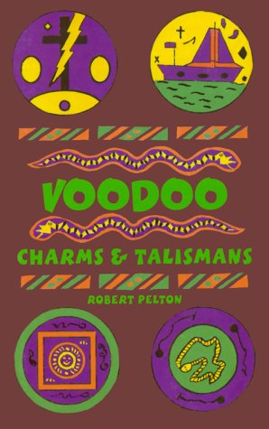 Voodoo Charms & Talismans: Robert Pelton: 9780942272505: Amazon.com: Books