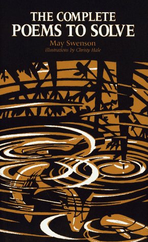The Complete Poems to Solve: Swenson, May, Hale, Christy: 9780027887259 ...