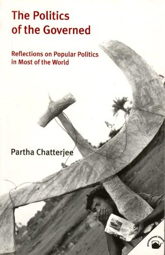 POLITICS OF THE GOVERNED, THE (PB) : Partha Chatterjee: Amazon.in: Books