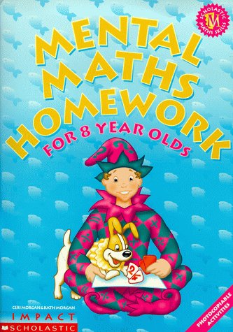 Mental Maths Homework for 8 Year Olds (Mental Maths Homework S ...