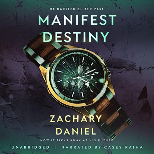 Amazon.com: Manifest Destiny (Audible Audio Edition): Zach Daniel ...