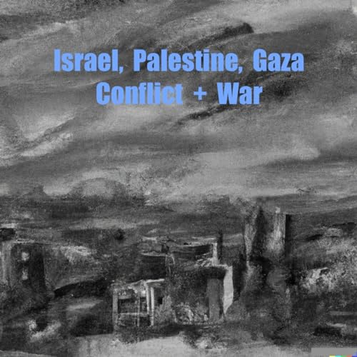 Amazon.com: Israel, Palestine, Gaza - Conflict+War : Quiet. Please: Books