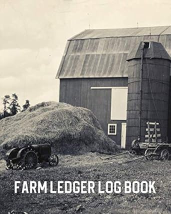 Farm Ledger Log Book: Track Livestock, Equipment Inventory & Repair ...