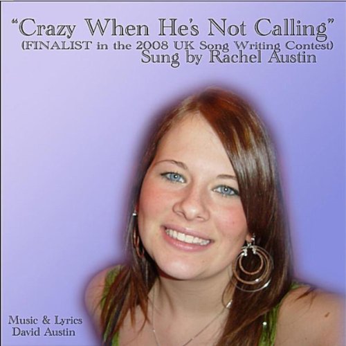 Play Crazy When He's Not Calling by David Austin on Amazon Music