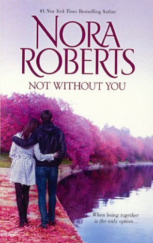 Not Without You (Turtleback School & Library Binding Edition): Roberts ...
