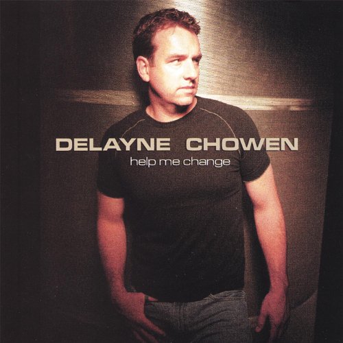 Amazon.com: Help Me Change : Delayne Chowen: Digital Music