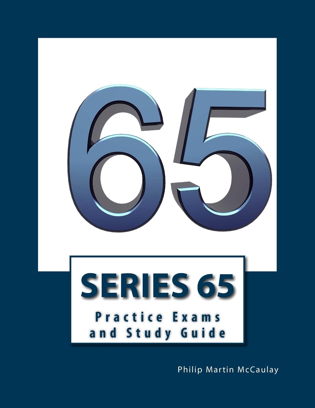 Series 65 Practice Exams and Study Guide (Nasaa Series 63, 65, and 66 ...