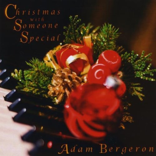 Amazon MusicでAdam BergeronのChristmas With Someone Specialを再生する