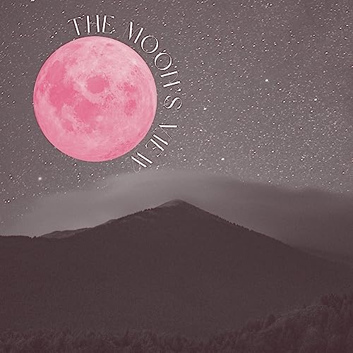 Écouter The Moon's View par Ashton Dickens sur Amazon Music Unlimited