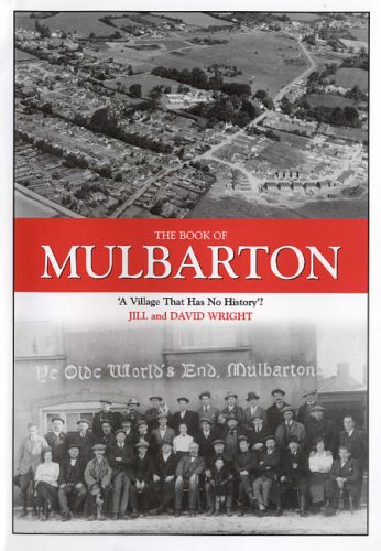 The Book of Mulbarton: A Village That Has No History?: Wright, Jill ...