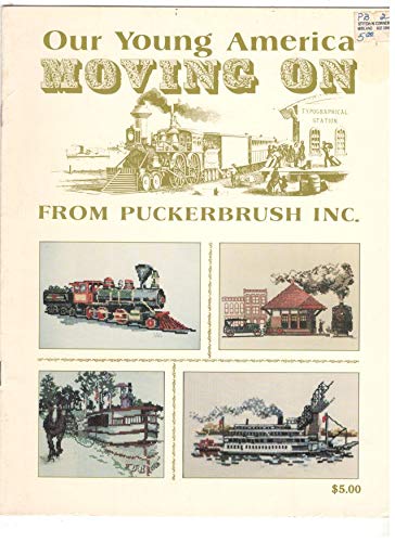Puckerbrush *Our Young America *Moving On *Counted Cross-Stitch: Amazon ...