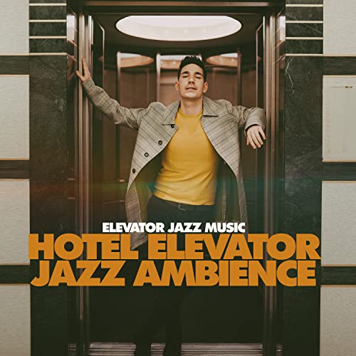 Hotel Elevator Jazz Ambience de Elevator Jazz Music en Amazon Music Unlimited