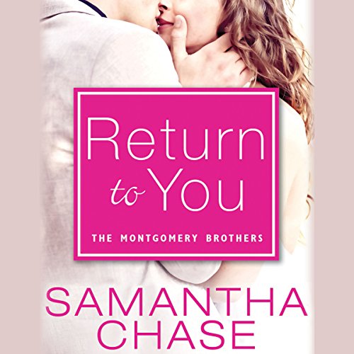 Amazon.com: Return to You (Audible Audio Edition): Samantha Chase ...