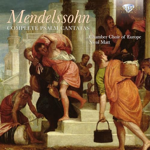 Play Mendelssohn: Complete Psalm Cantatas by Chamber Choir Of Europe ...