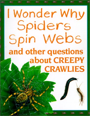I Wonder Why Spiders Spin Webs: 9780613195188: Amazon.com: Books