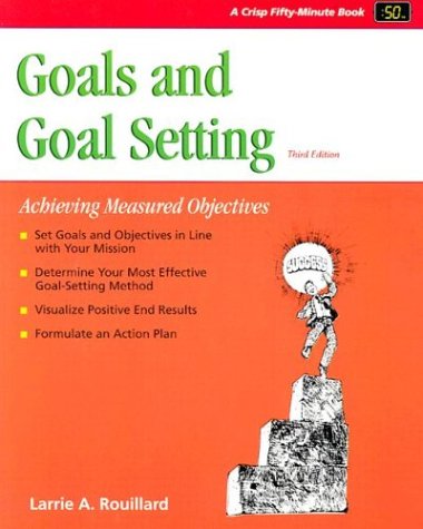 Buy Goals and Goal Setting: Achieving Measured Objectives (Fifty-Minute ...