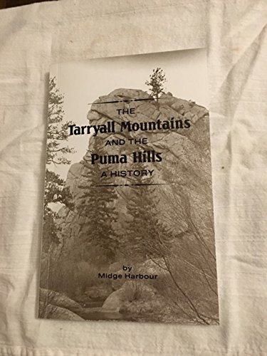 Tarryall Mountains and the Puma Hills a History: Harbour, Midge ...