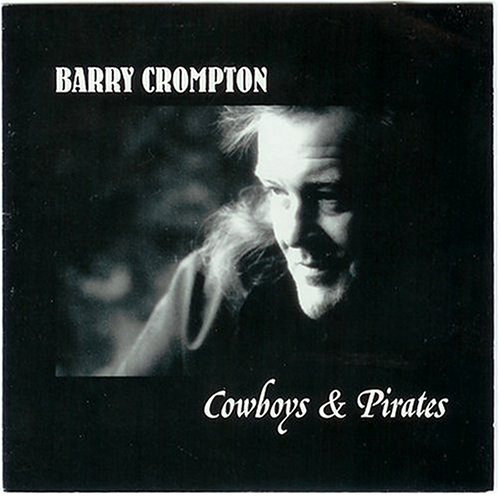 Barry Crompton - Cowboys & Pirates - Amazon.com Music