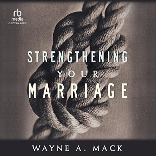 Amazon.com: Strengthening Your Marriage (Audible Audio Edition): Wayne ...