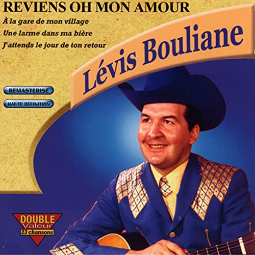 Reviens oh mon amour de Lévis Bouliane en Amazon Music Unlimited