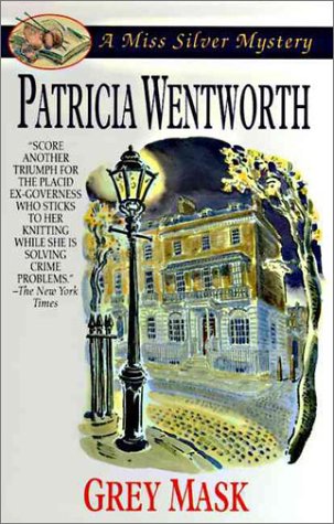 Grey Mask (A Miss Silver Mystery): Wentworth, Patricia: 9780061043987 ...