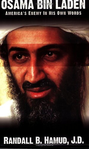 Osama Bin Laden: America's Enemy in His Own Words: Hamud, Randall B ...