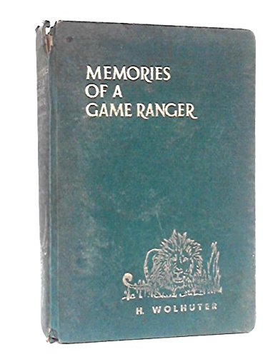 Memories of a Game Ranger: Wolhuter, Harry, Astley-Maberly, C T: Amazon ...