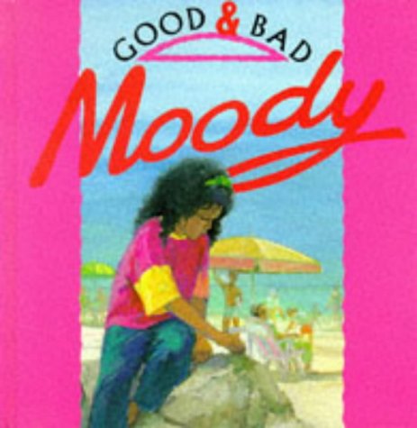 Moody (Good & Bad): Janine Amos, Gwen Green: 9780745152226: Amazon.com ...