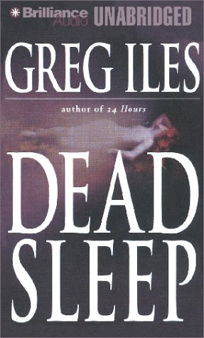 Dead Sleep: Iles, Greg, Breck, Susie: 9781587885242: Amazon.com: Books