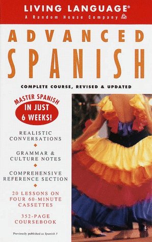 Amazon.com: LL Advanced Spanish Package: 9780609604878: Living Language ...