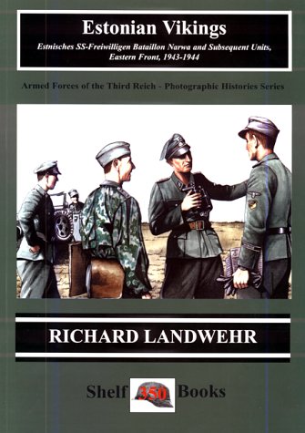 Estonian Vikings: Esnisches Ss-Freiwilligen Bataillon Narwa and ...