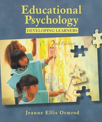 Educational Psychology: Developing Learners: Ormrod, Jeanne Ellis ...