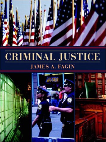 Criminal Justice: Fagin, James A.: 9780321049506: Amazon.com: Books