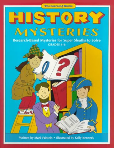 History Mysteries: Research-Base Mysteries for Super Sleuths to Slove ...