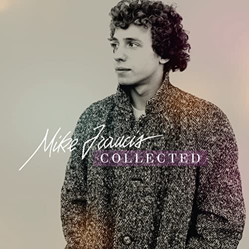 Play Collected by Mike Francis on Amazon Music