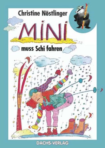 Mini muss Schi fahren : Nöstlinger, Christine: Amazon.de: Bücher