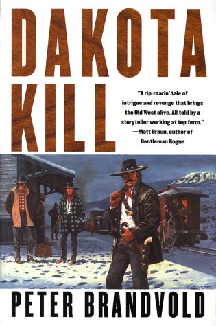 Dakota Kill: Brandvold, Peter: 9780312872120: Amazon.com: Books