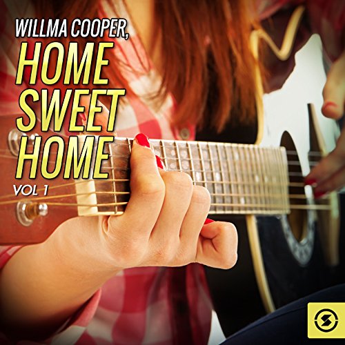 Amazon MusicでWilma CooperのHome Sweet Home, Vol. 1を再生する