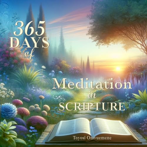 Amazon.com: 365 Days of Meditation in Scripture : Toyosi Onwuemene: Books