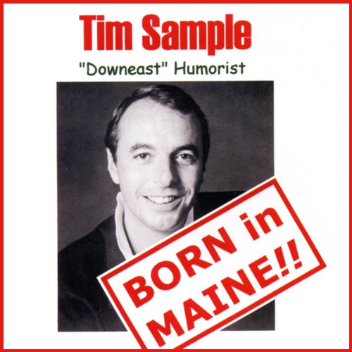 Amazon.com: Born in Maine!! (Audible Audio Edition): Tim Sample, The ...